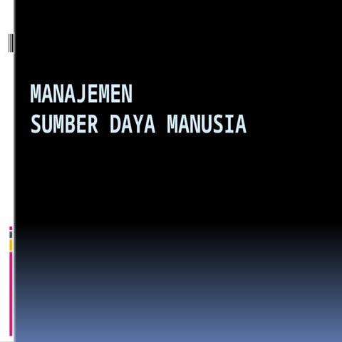 PPT Manajemen Sumber Daya Manusia (MSDM) | PPTX
