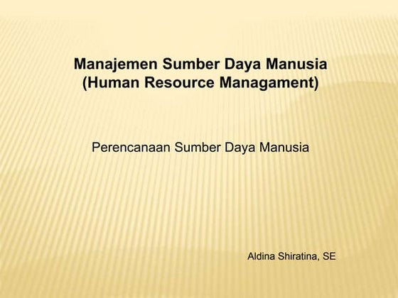 perencanaan SDM { ppt manajemen sumber daya manusia } | PPTX
