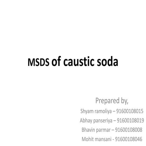 Msds of caustic soda | PPTX