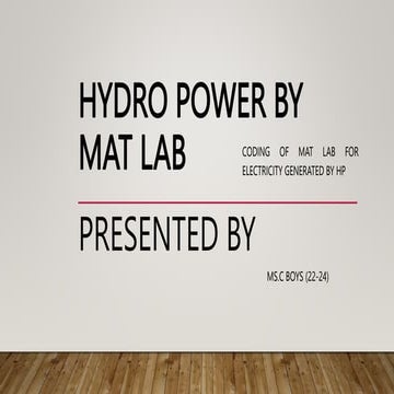 Hydro power matlab 22-24.pptx By MSc Learning programming | PPT