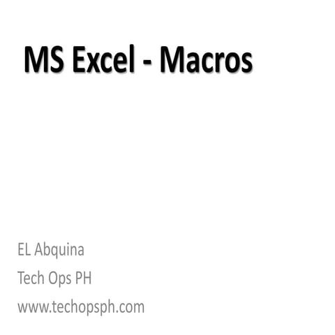Microsoft Excel Macros Pptx Operating Systems Computer Software And Applications