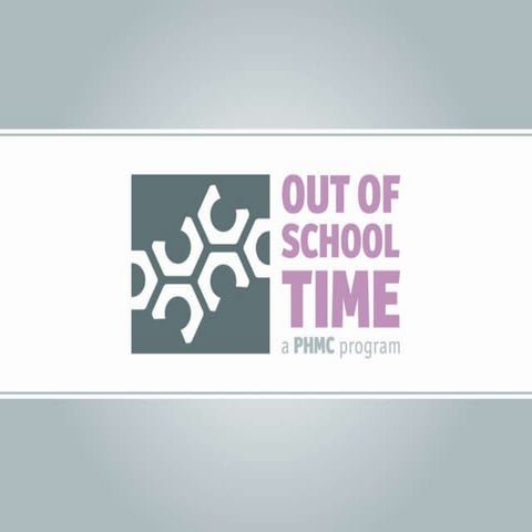 Middle School / High School After School Program Design - Philly OST ...