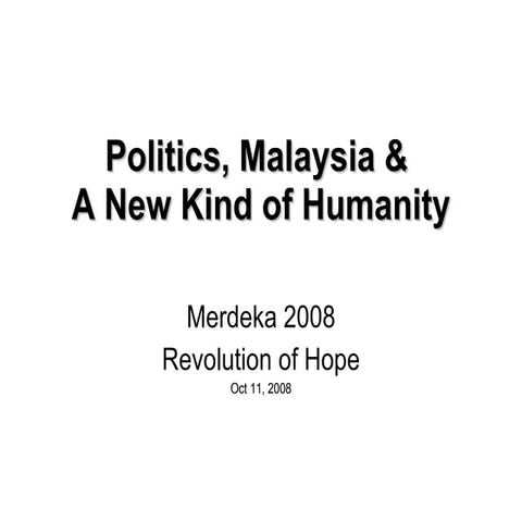 Politics, Malaysia & A New Kind of Humanity | PPT | Christianity ...