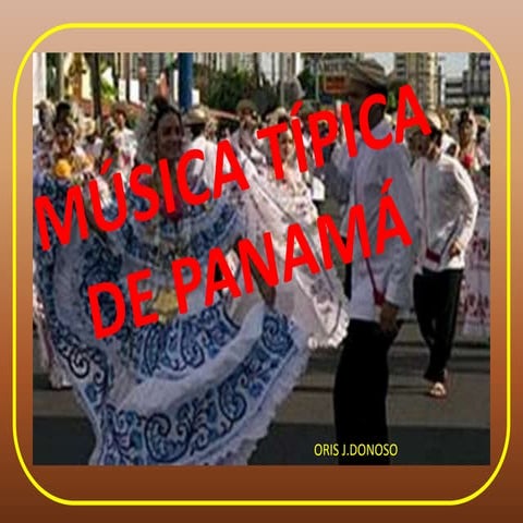 Música Tipica de panamá | PPTX