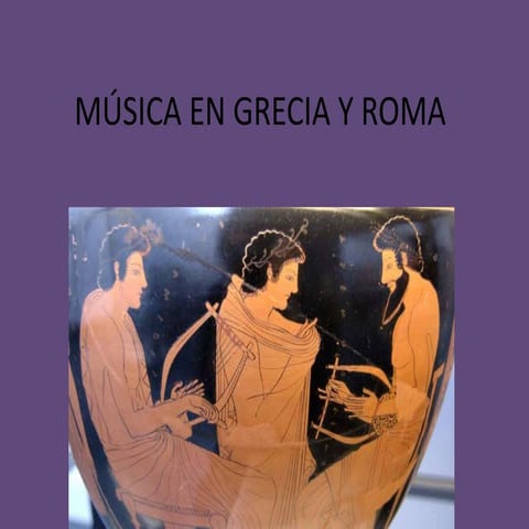 Música en grecia y roma | PPTX