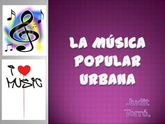 Música popular urbana (2) | PPTX
