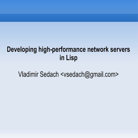 Developing High Performance Network Servers In Lisp Ppt 1948
