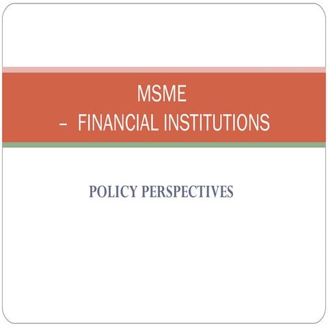 Msme financial institution14 112013 | PPT