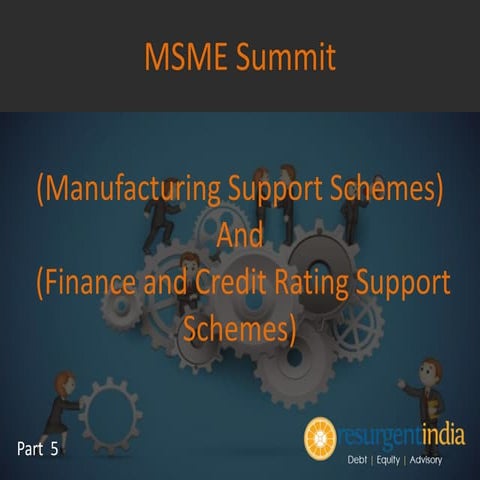 Msme - (Manufacturing Support Schemes) And (Finance and Credit Rating ...