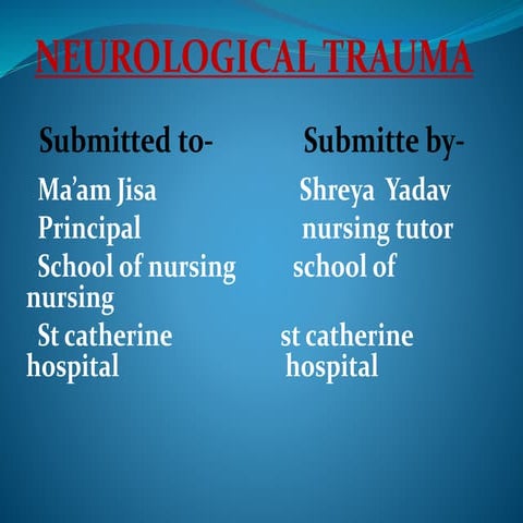 Msn ist(gnm 2nd yr) unit-neuro trauma copy | PPTX
