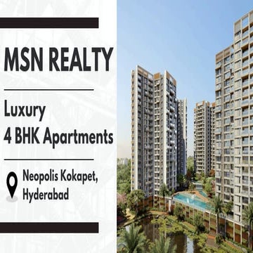 MSN Realty Kokapet - Luxurious 4 BHK Apartments for Modern Families | PDF