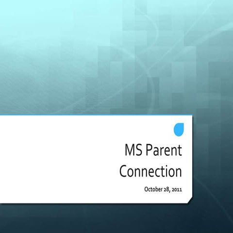 MS Parent Connection | PPTX