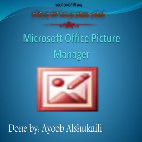 Ms picture manager | PPTX