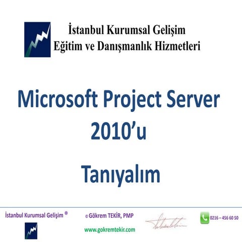 Microsoft Project Server 2010'u Taniyalim | PPTX