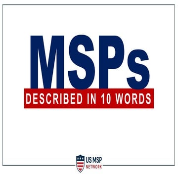 MSPs in 10 Words - Created by US MSP Network | PDF