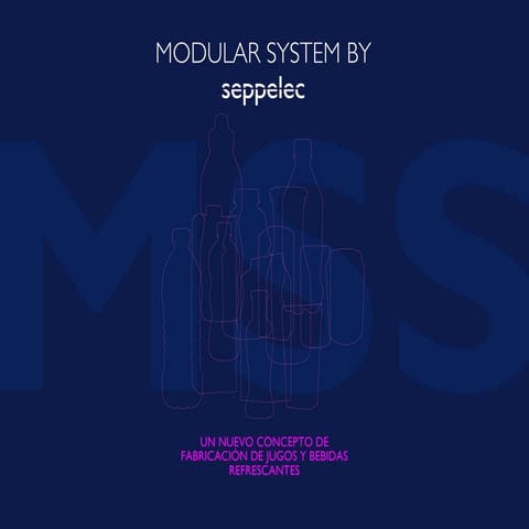 MSS Seppelec. Un nuevo concepto en fabricacion de bebidas | PPT