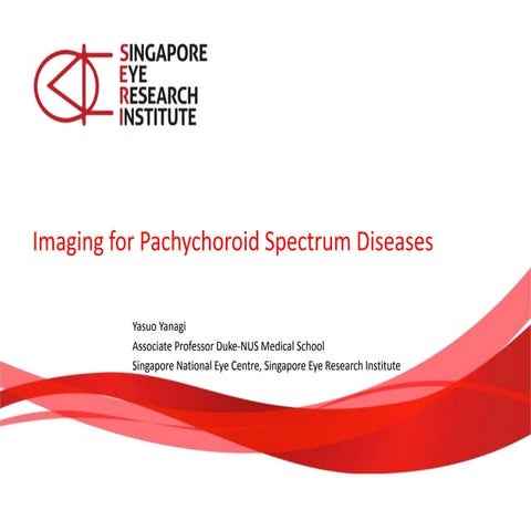 Pachychoroid spectrum diseases | PPTX