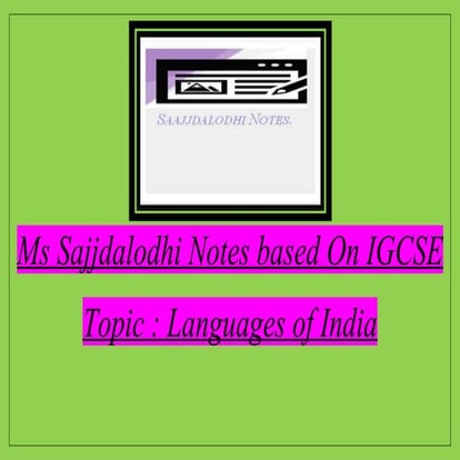 Ms Sajjdalodhi Notes based On IGCSE TOPIC LANGUAGES OF INDIA.docx