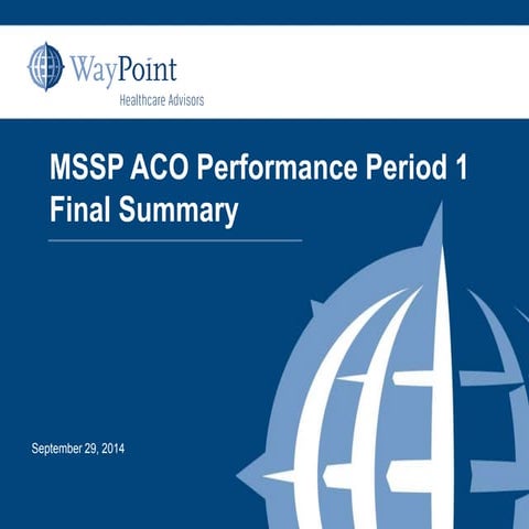 MSSP ACO Results Performance Period 1 | PPTX