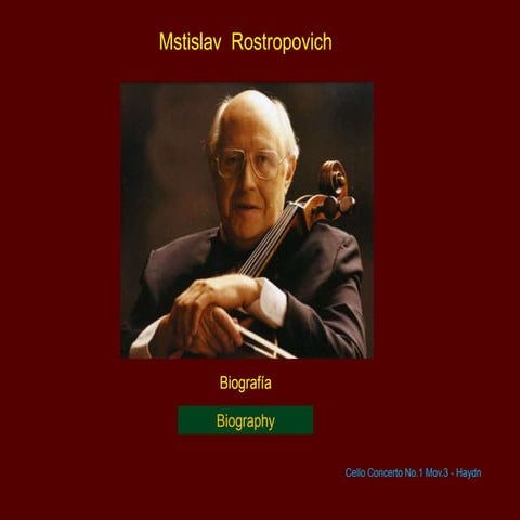 Mstislav Rostropovich - Biografía English & Spanish | PPSX