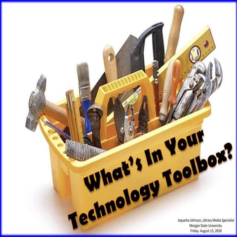 MSU: What's in Your Technology Toolbox? | PPTX
