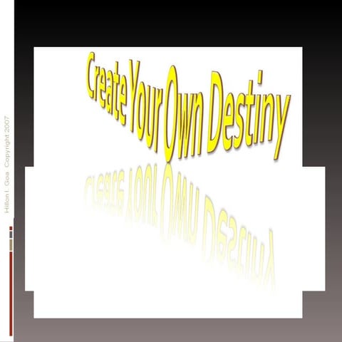 Mt Create Your Destiny | PPT