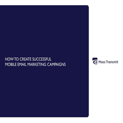 How To Create Successful Mobile Email Marketing Campaigns | PPT
