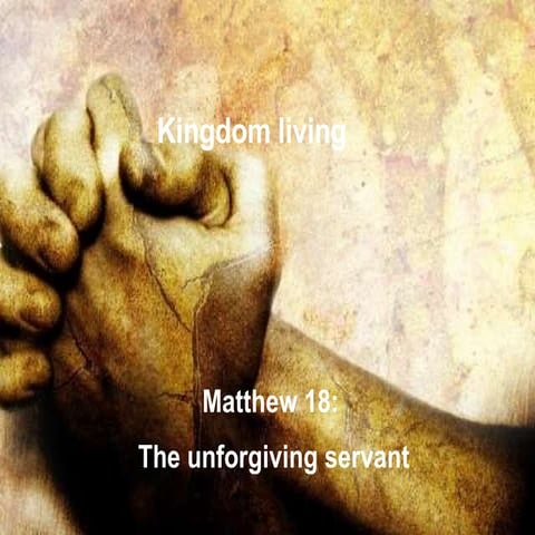 The unforgiving servant | PPT