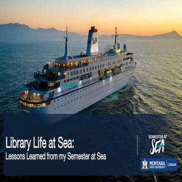 Librarian at Sea: Lessons Learned During My Semester at Sea | PPTX