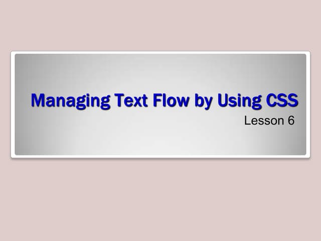 MTA managing text flow by using css | PPT MTA managing text flow by using css | PPT