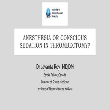 Anesthesia or conscious sedation in mechanical thrombectomy?.pptx