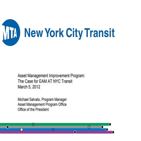 Asset Management Improvement Program: The Case for EAM AT NYC Transit | PPT