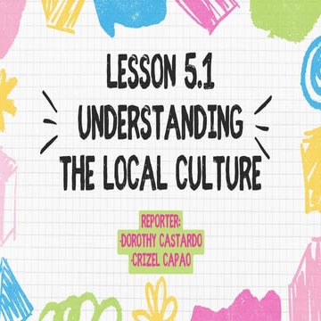 MTB Unit-1-Lesson-5.1-Understanding-The-Local-Culture-_20240129_210545 ...
