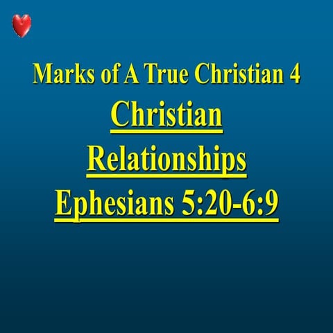 Mark of a True Christian (Christian relationship) 4r.ppt