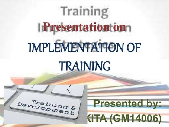 Implementing Training Programs | PPTX | Business Administration | Business