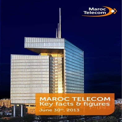 Maroc Telecom - Key facts and figures - July 2013 | PDF