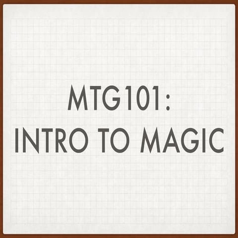 Magic 101 - How to play Guide for Beginners | PDF