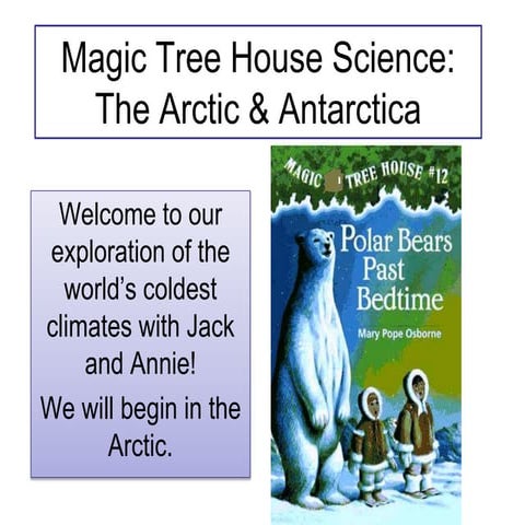 Magic Tree House Polar Bears Past Bedtime: Overview of the Arctic | PPT