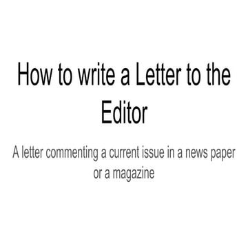How to write a letter to the editor | PPT