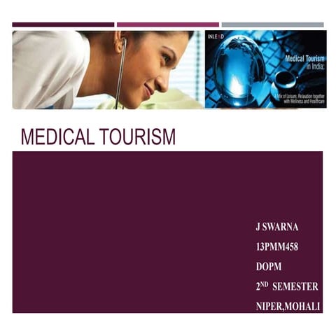 MEDICAL TOURISM IN INDIA SWARNA | PPT