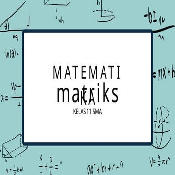 PowerPoint Matematika Materi Matriks Kelas 11 SMA | PPTX