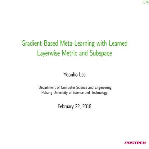 Gradient Based Meta Learning With Learned Layerwise Metric And Subspace Ppt
