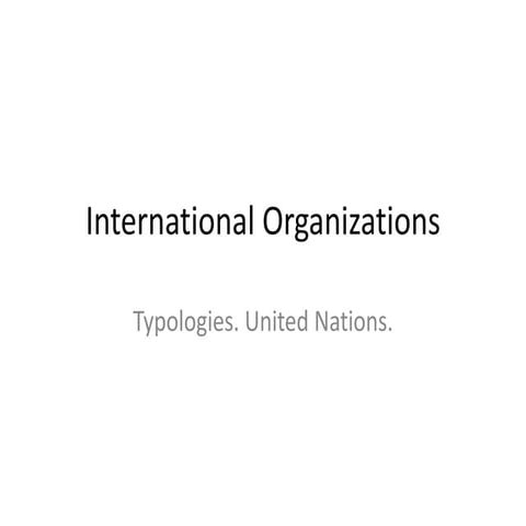 C14 - International Organizations | PPT