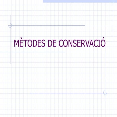 Mètodes de conservació | PPT