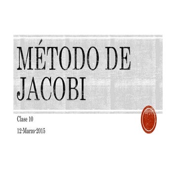 Método de jacobi Métodos Númericos | PPSX