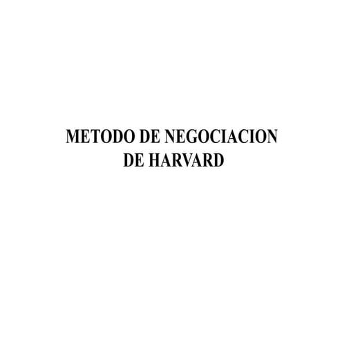 Método de Negociación de Harvard Roger Fisher resumido.pdf