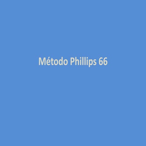 Método Phillips 66 Herramienta de Componente Docente.ppt