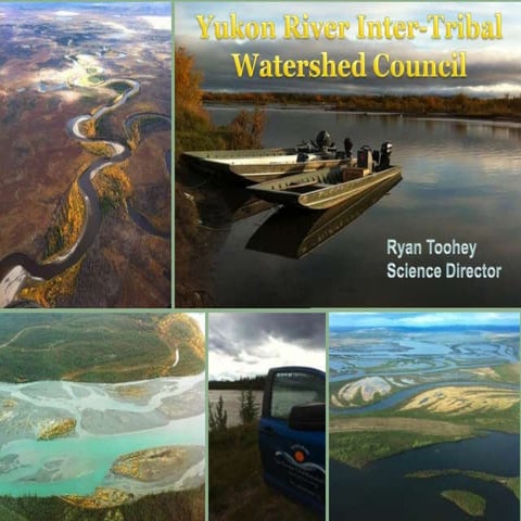 Watershed Collaboration on the Yukon River by Ryan Toohey | PPTX