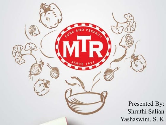 MTR FOODS Ltd History & Details | PPTX | Business | Business and Finance