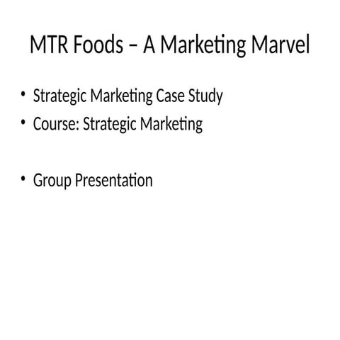 MTR_Foods_Strategic_Marketing_Presentation.pptx